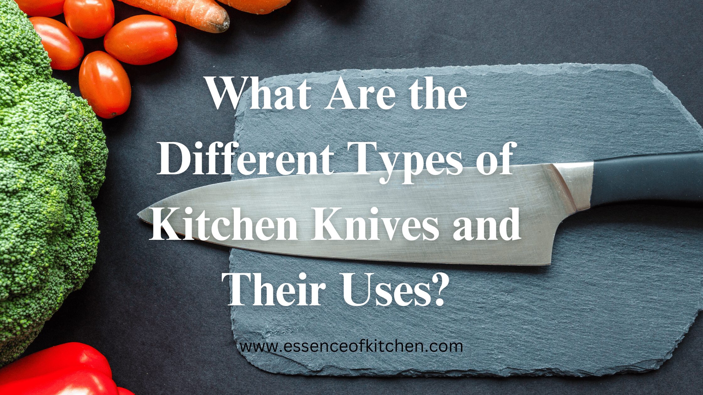 What Are the Different Types of Kitchen Knives and Their Uses ...